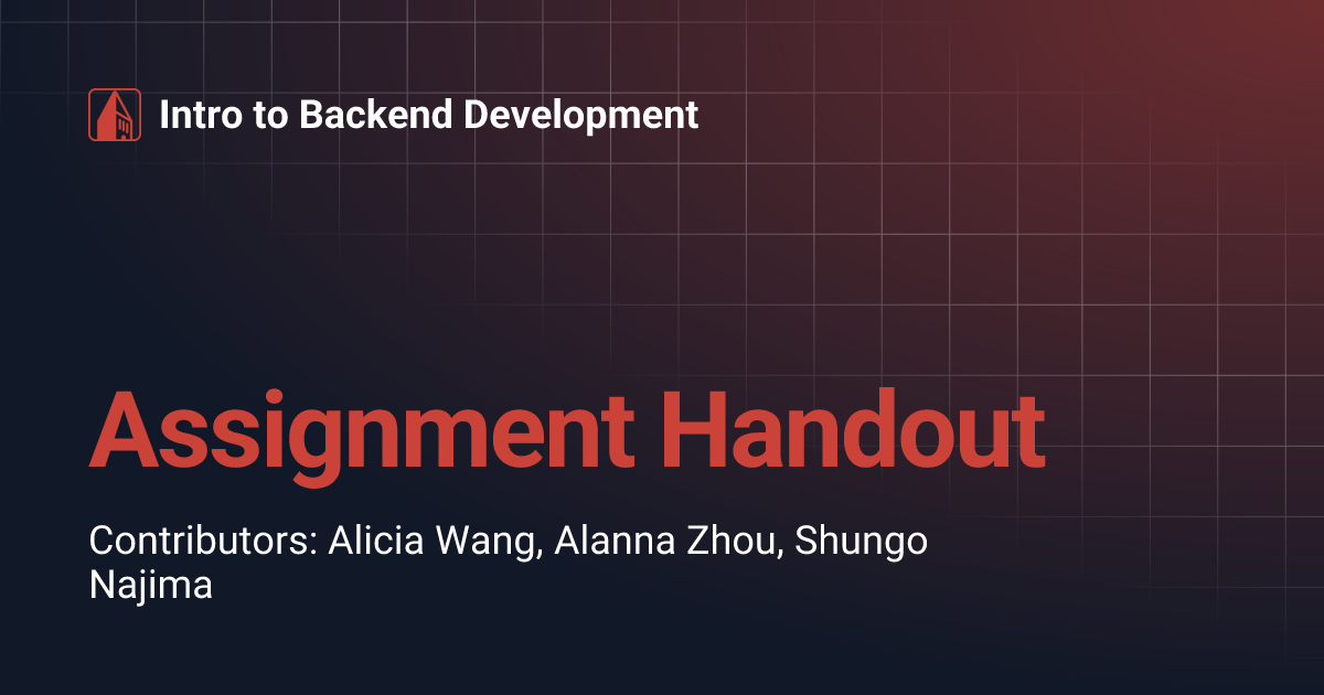 Assignment Handout | Intro to Backend Development